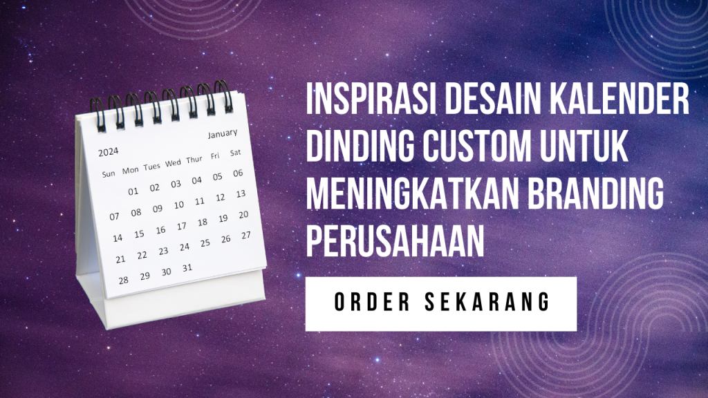 Inspirasi Desain Kalender Dinding Custom untuk Meningkatkan Branding ...